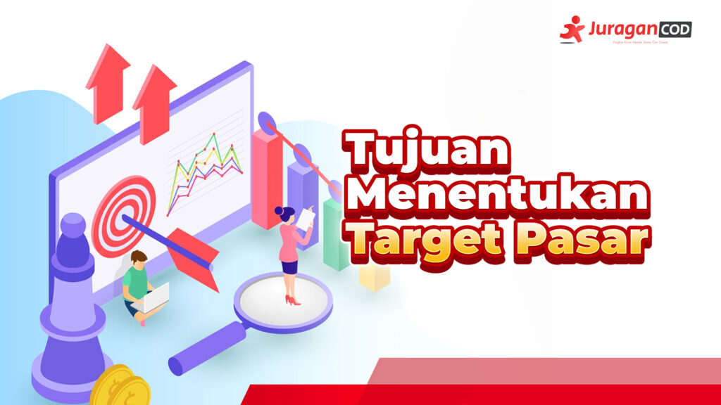 14 Tujuan Menentukan Target Pasar agar Bisnismu Tidak Salah Arah ...