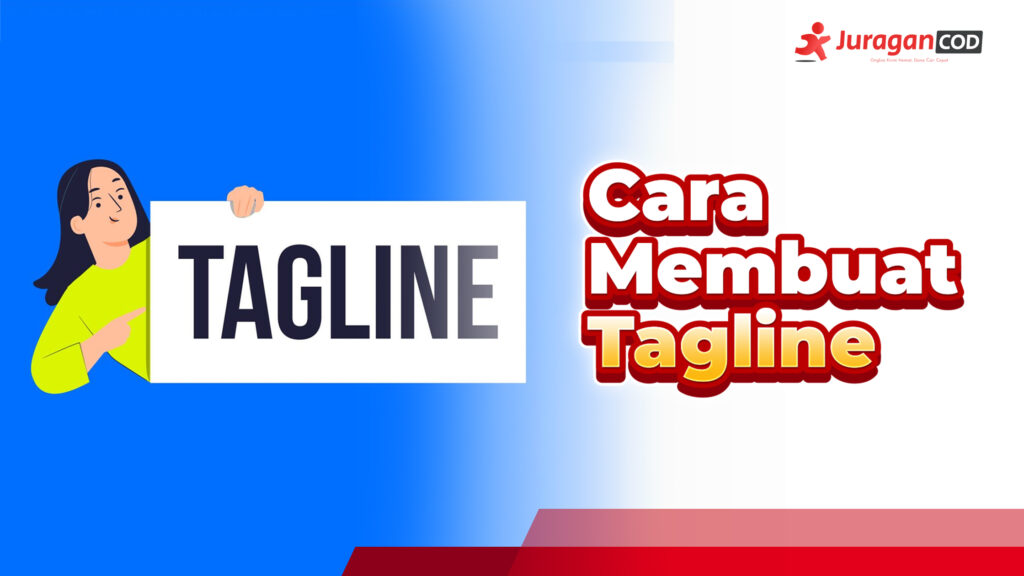 9 Cara Membuat Tagline yang Unik dan Kreatif untuk Brand Kamu – Artikel ...